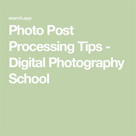 Photo Post Processing Tips Digital Photography School En 2024