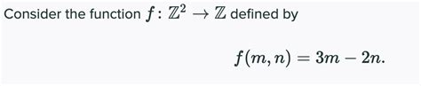 solved consider the function f z2 → z defined by f m n