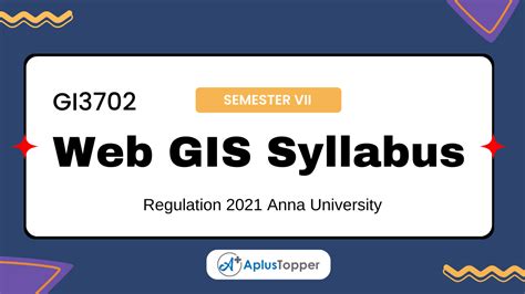 Gi3702 Web Gis Syllabus Regulation 2021 Anna University A Plus Topper