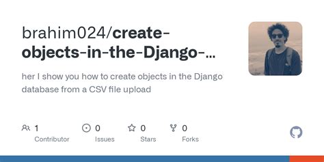 GitHub Brahim Create Objects In The Django Database From A CSV File Upload Her I Show You