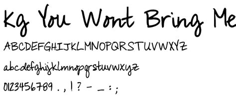 Kg You Wont Bring Me Down Bold Font Script Handwritten