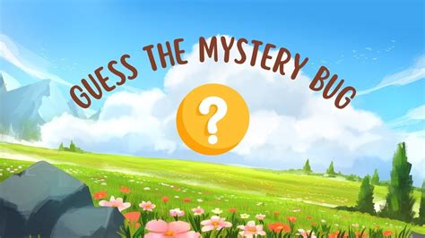 Mystery Bug Challenge Test Your Bug Knowledge 🐜 Youtube