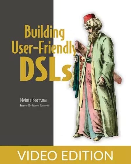 Building User Friendly Dsls Video Edition Coderprog