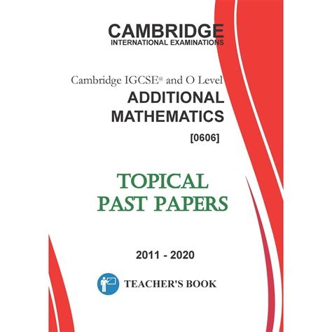 Igcse Cambridge Additional Mathematics 0606 Topical Past Papers