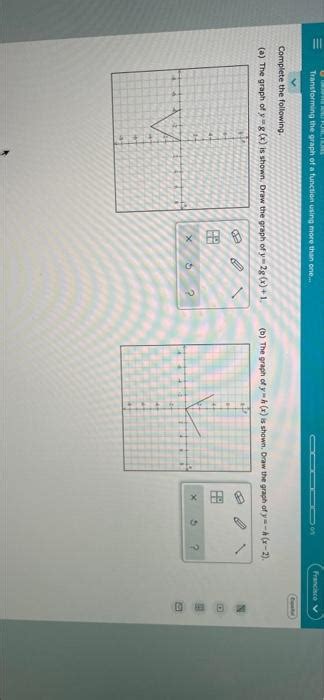 Solved Transforming The Graph Of A Function Using More Than