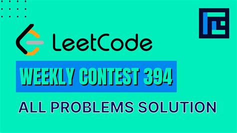 Leetcode Weekly Contest 394 Video Solutions A To D By Viraj