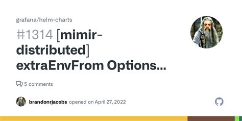 Mimir Distributed Extraenvfrom Options For S3 Secrets In Mimir Config File · Issue 1314