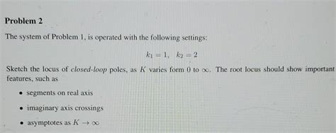 solved problem 2 the system of problem 1 is operated with