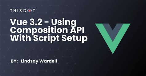 Custom Composable Methods With Vue 3 This Dot Labs