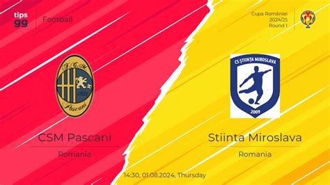 Pascani Vs Stiinta Miroslava 01 08 2024 At Cupa României 2024 25 Football Tips Gg