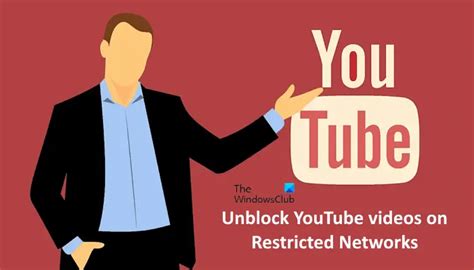How To Unblock YouTube Videos On Restricted Networks