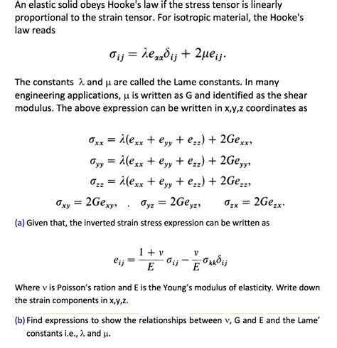 Solved An Elastic Solid Obeys Hookes Law If The Stress Tensor Is Linearly Proportional To The