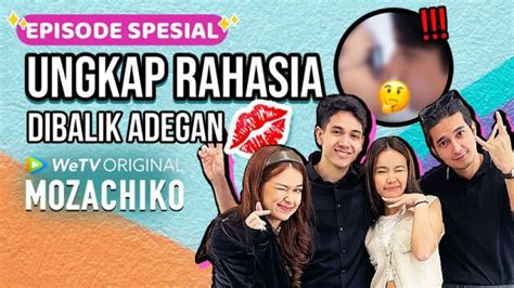 SPECIAL EP: Reveal the secret behind the kissing scene | Mozachiko - - Indonesia - TV - Romance ...
