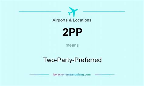 What Does 2pp Mean Definition Of 2pp 2pp Stands For Two Party