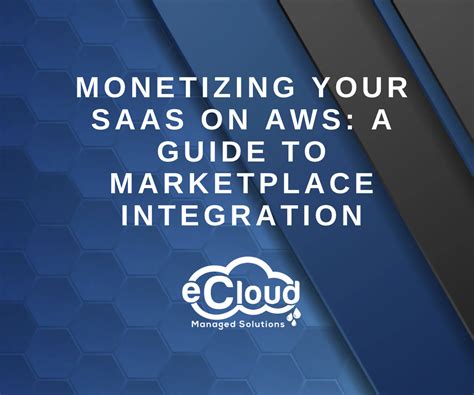 Monetizing Your Saas On Aws A Guide To Marketplace Integration Ecloud Managed Solutions