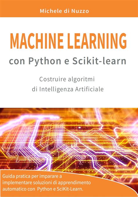 Machine Learning Con Python E Scikit Learn Ebook By Michele Di Nuzzo Epub Rakuten Kobo