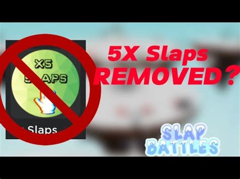 5x Slaps is Being REMOVED? | Slap Battles - YouTube
