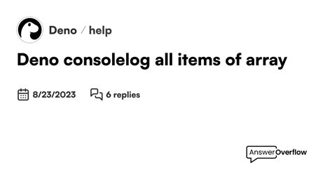 Deno Consolelog All Items Of Array Deno