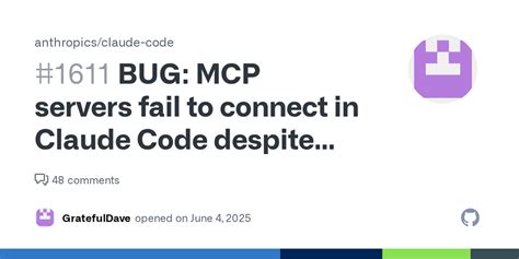 Bug Mcp Servers Fail To Connect In Claude Code Despite Correct Configuration · Issue 1611