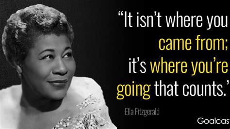 12 Inspiring Ella Fitzgerald Quotes To Lighten Up Your Day Goalcast