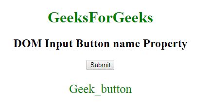 HTML DOM Input Button Name Property GeeksforGeeks