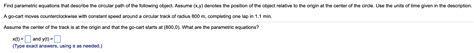 solved find parametric equations that describe the circular