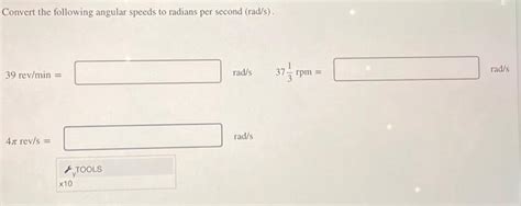 Solved Convert The Following Angular Speeds To Radians Per Chegg