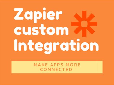 Zapier Custom Apps Business Workflows Integration Automation