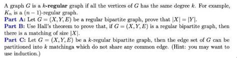 [answered] a graph g is a k regular graph if all the vertices of g has