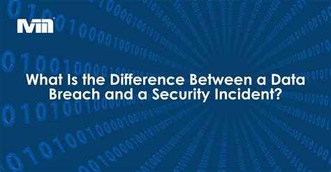 What Is The Difference Between A Data Breach And A Security Incident Toronto IT Network