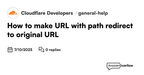 How To Make Url With Path Redirect To Original Url Cloudflare Developers