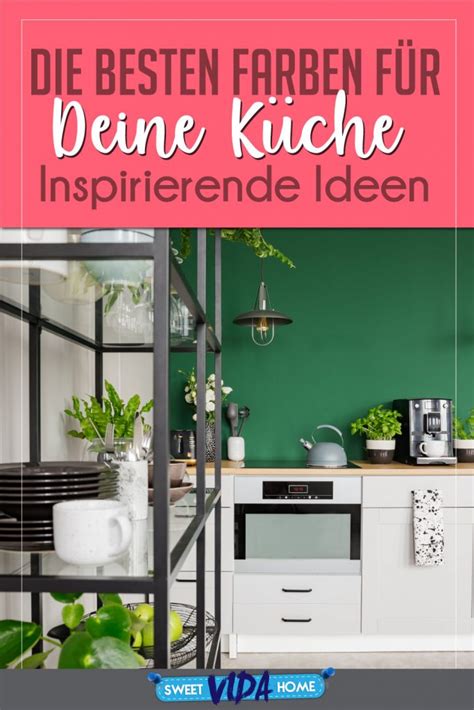 Küchenfarben Inspirationen Zur Farbgestaltung Deiner Küche
