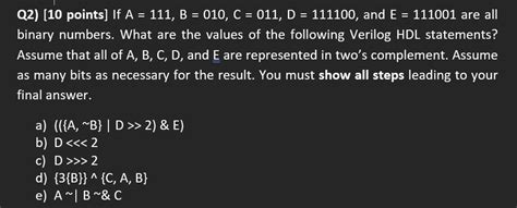 Solved Q2) [10 points] If A=111,B=010,C=011,D=111100, and | Chegg.com