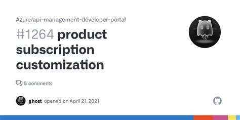 product subscription customization · issue 1264 · azure api management