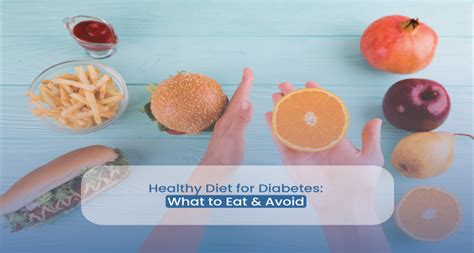Healthy Diet For Diabetes What To Eat And Avoid