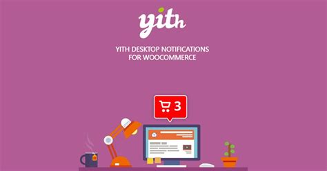 Yith Desktop Notifications For Woocommerce Premium 1320 Extención Oficial De Yith