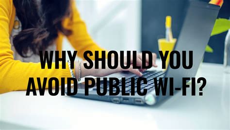 Why Should You Avoid Public Wi Fi