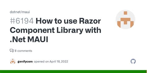 How To Use Razor Component Library With Net Maui · Issue 6194 · Dotnetmaui · Github