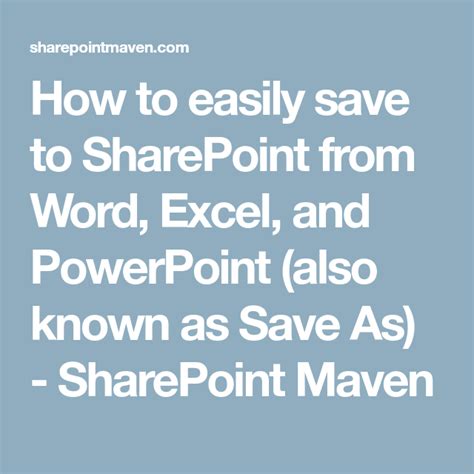 How To Easily Save To Sharepoint From Word Excel And Powerpoint Also Known As Save As