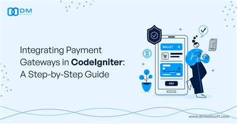 Integrating Payment Gateways In Codeigniter A Step By Step Guide Dm