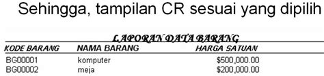 Design Crystal Report Untuk Cetak Table Tunggal Ex Cetak Laporan Data