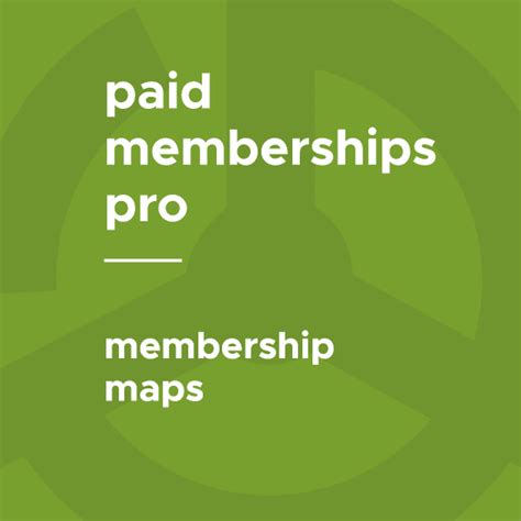 破解版nulled Paid Memberships Pro Membership Maps免费下载，已激活wordpress插件芒果运营