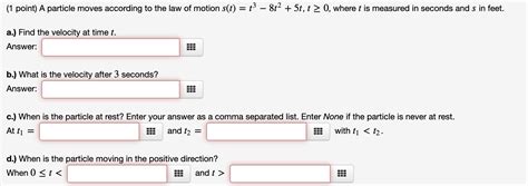 Solved Point A Particle Moves According To The Law Of Chegg Com