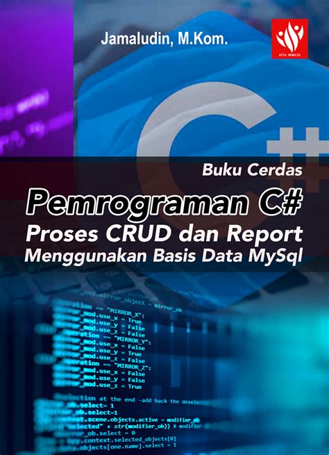 Buku Cerdas Pemrograman C Proses Crud Dan Report Menggunakan Basis Data Mysql Yayasan Kita