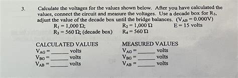 Calculate The Voltages For The Values Shown Below Chegg