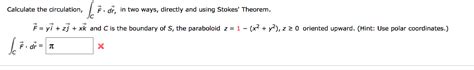 Solved Calculate The Circulation F Dr C In Two Ways Chegg