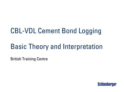 Cbl Vdl Cement Bond Logging Basic Theory And Interpretation Pdf