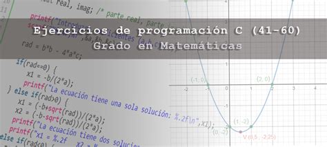 Grado En Matemáticas Ejercicios Resueltos De Programación En C 41 A 60 Ejerciciosmesa
