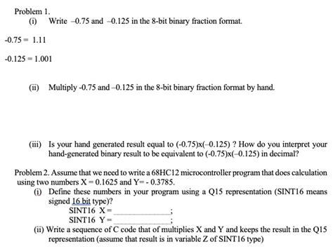 solved problem 1 i write 0 75 and 0 125 in the 8 bit