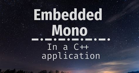 Embedding Mono In A C Application Blognotfoundexception